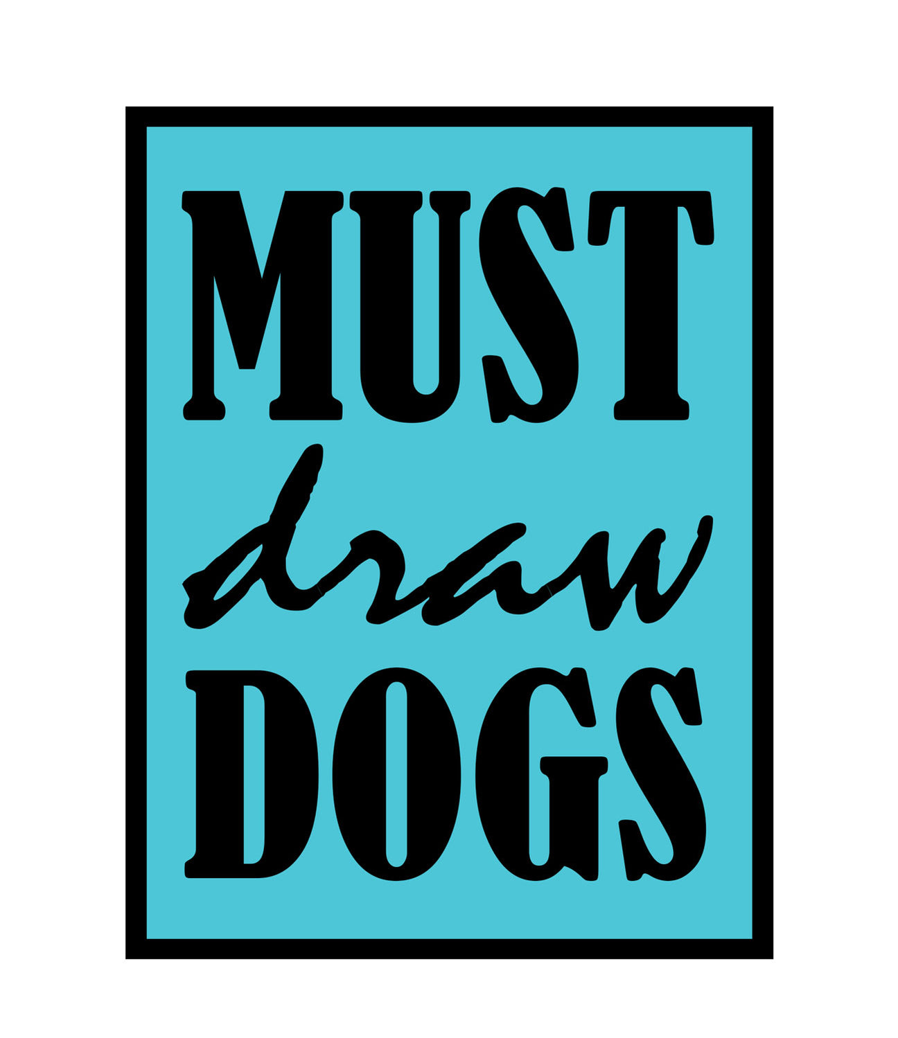 Must Draw Dogs